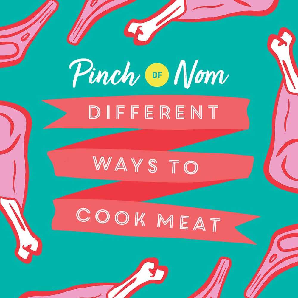 Different Ways to Cook Meat - Pinch Of Nom Slimming Recipes